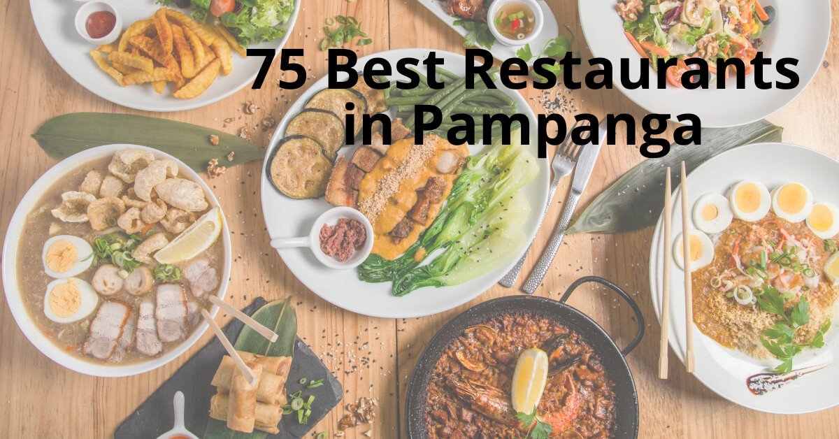 Discover the 75 Best Restaurants in Pampanga for a Delicious Dining ...